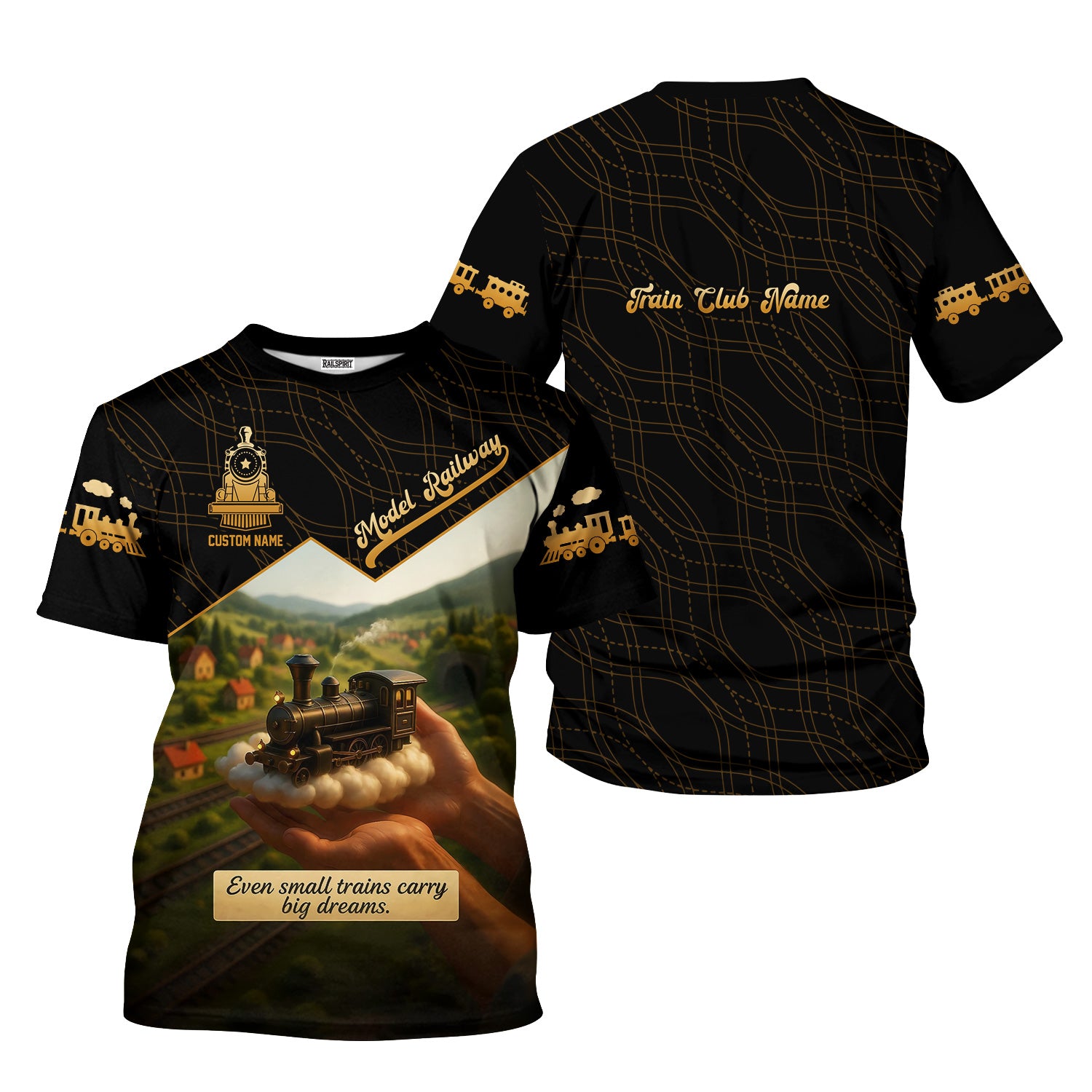 Railspirit Personalized T-Shirt Even Small Trains Carry Big Dream with ...