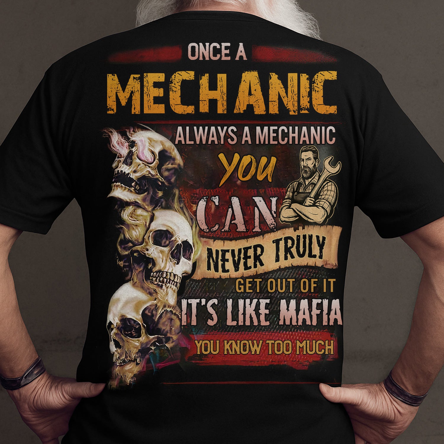Mechanic Mafia Shirt, Once A Mechanic Always A Mechanic Quote Shirt, A ...