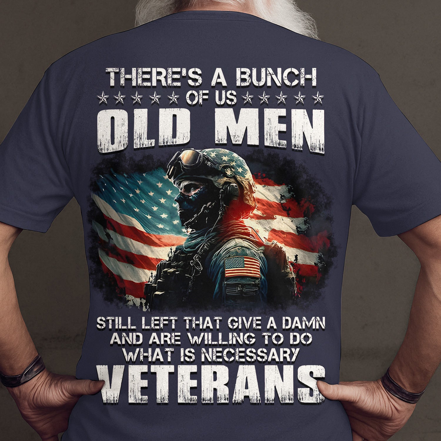 Proud Veteran T Shirt Old Men Still Give A Damn Patriotic Military USA ...